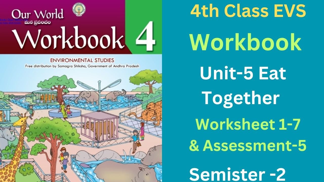 💐👌💯4th Class EVS Workbook Our World Sem-2 Unit-5 "Eat together"Worksheet 1-7 & Assessment-5 💯 ️💐 ...