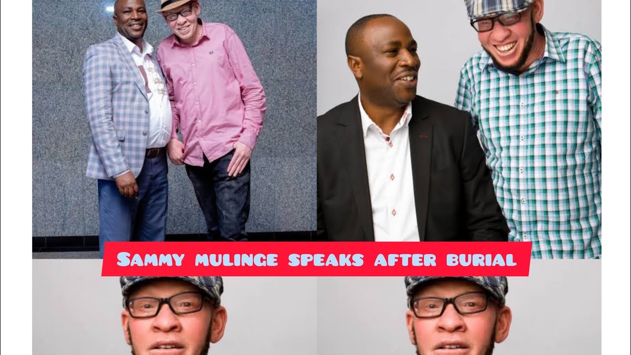 SAMMY MULINGE SPEAKS FOR THE FIRST TIME AFTER MUSUNGU KYUMBE BURIAL ...