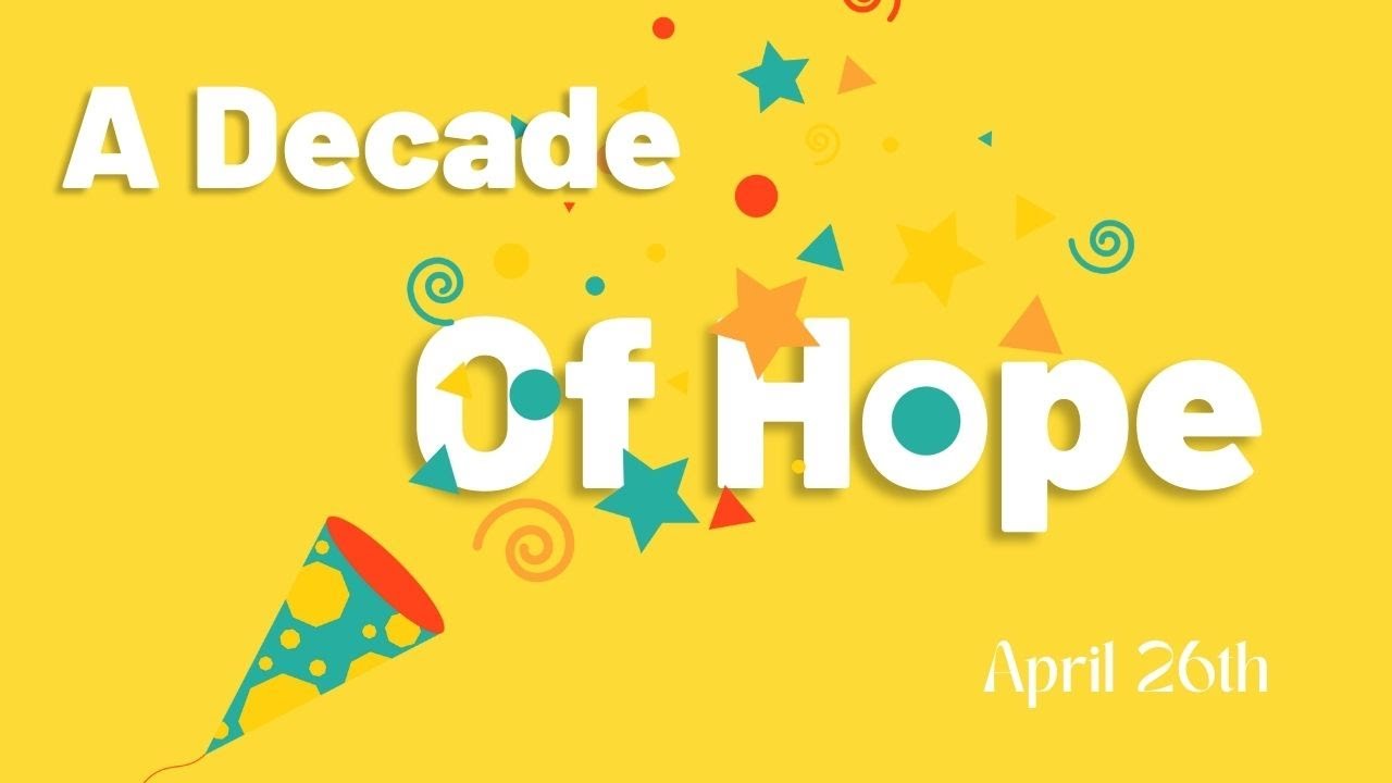 Invite to A Decade of Hope - YouTube