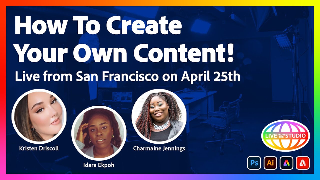 How To Create Your Own Content Live From San Francisco On April 25th How To Create Your Own Content Live From San Francisco On April 25th