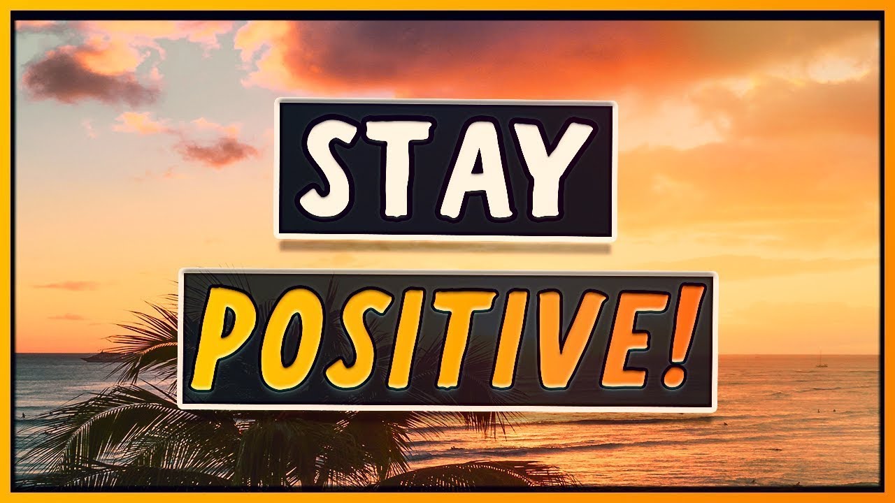 Be Positive! - 10 Min Affirmation for Staying Positive - YouTube
