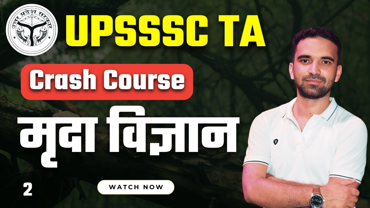 UPSSSC AGTA Classes | Soil Science | UPSSSC AGTA | BR Dall | Class - 02 ...