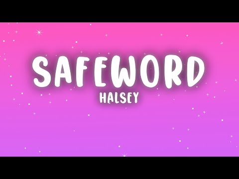 Halsey - safeword (Lyrics)