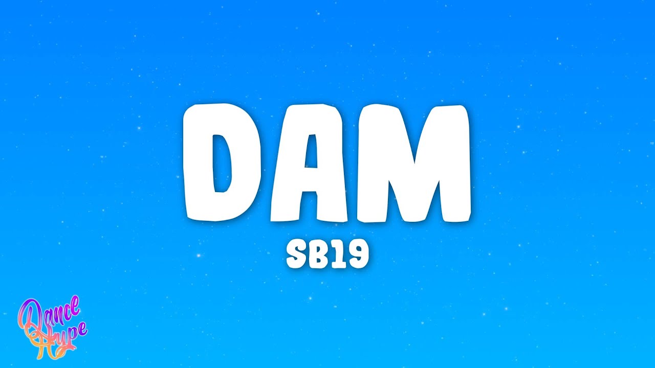 SB19 - 'DAM' - YouTube Music
