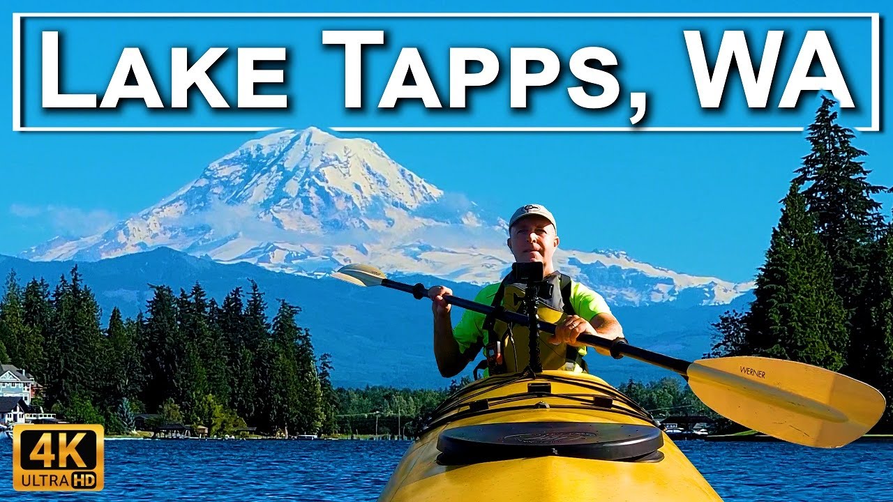 Lake Tapps, WA Kayaking in 4K UHD with Spectacular Aerials and Views of ...