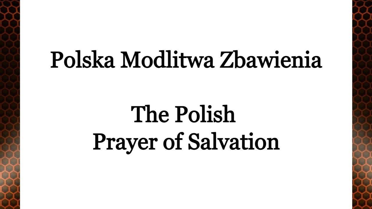 The Polish Prayer of Salvation Video - YouTube