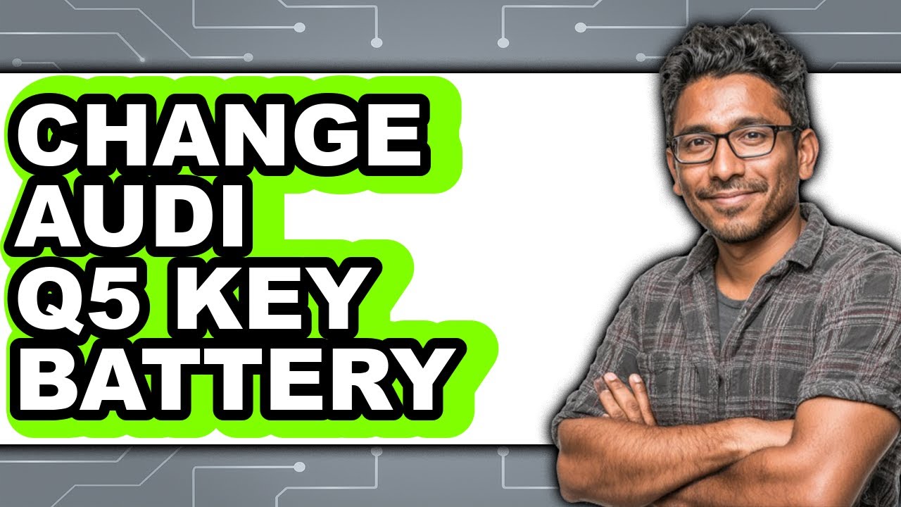 How To Change Audi Q5 Key Battery (Full Guide) - YouTube