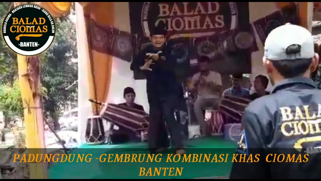 GEMBRUNG KHAS CIOMAS BANTEN ( PIMPINAN PUSAT BALAD CIOMAS BANTEN) - YouTube