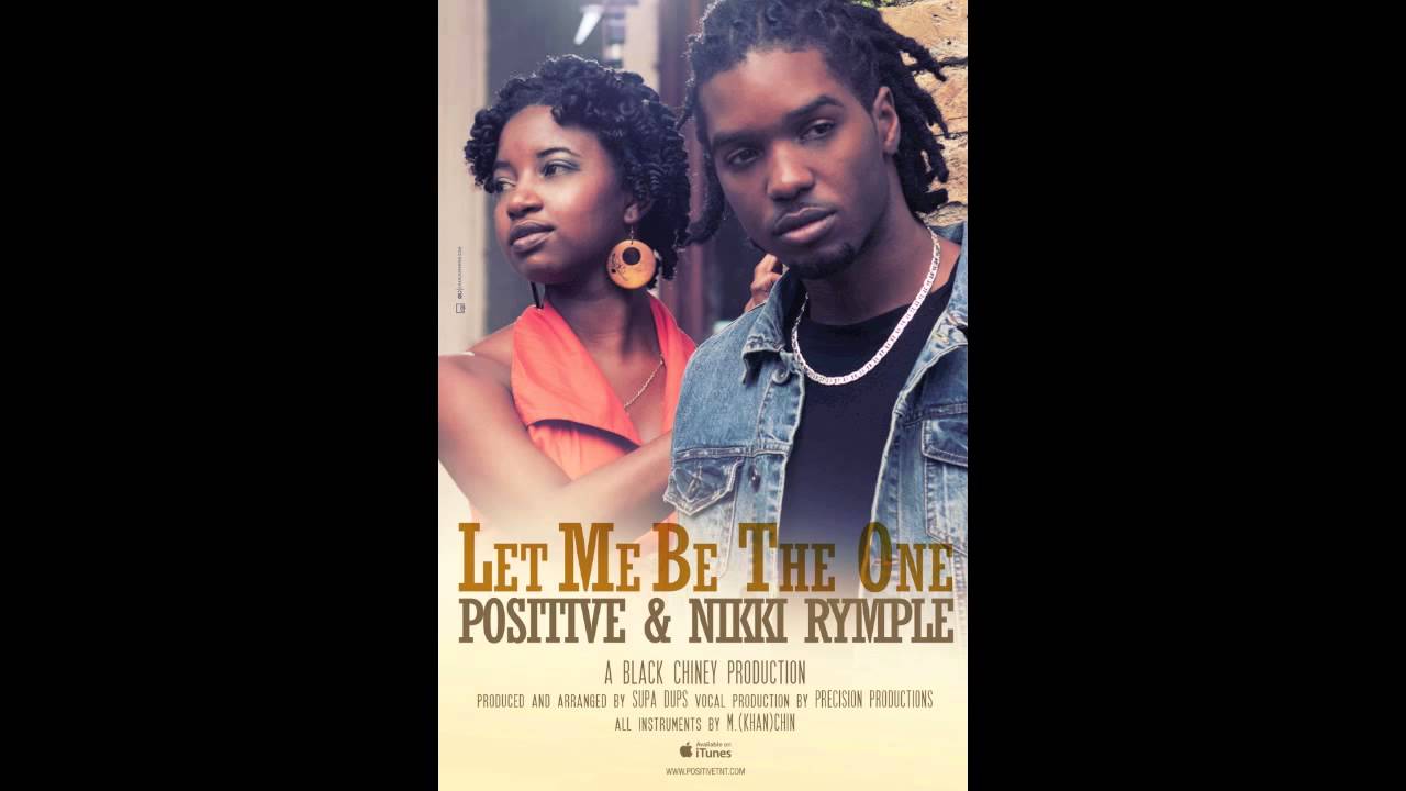 "Let Me Be The One" Positive feat. Nikki Rymple [AUDIO] - YouTube