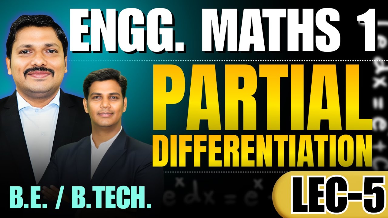 ENGINEERING MATHS 1- PARTIAL DIFFERENTIATION LEC 5 | FIRST YEAR ...