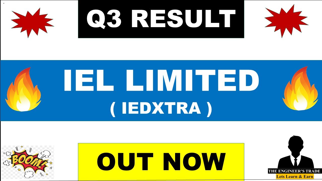 IEL Ltd Q3 Results | IEL Ltd Share Latest News | IEL Limited Share ...