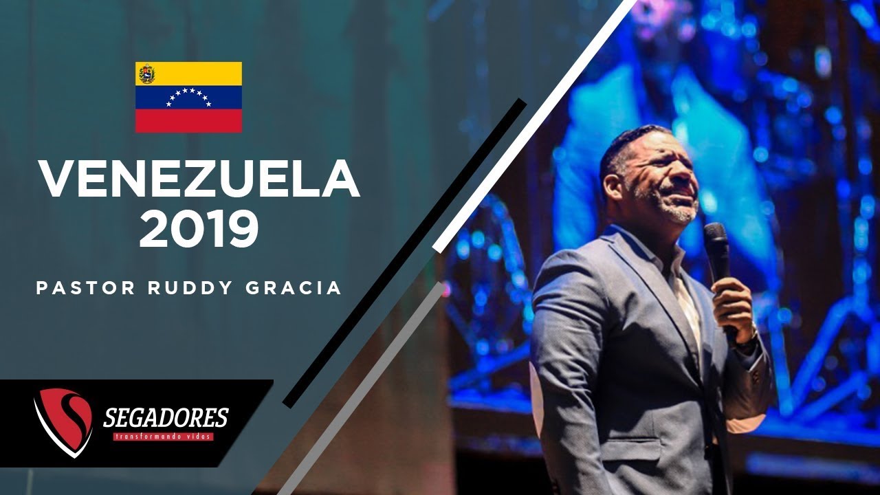 VENEZUELA | PASTOR RUDDY GRACIA - YouTube