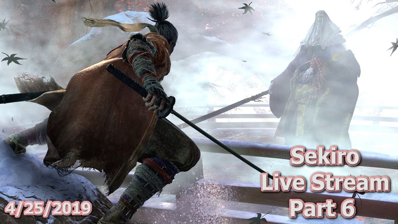 Stream VOD - Sekiro: Shadows Die Twice Part 6 - THREE HEALTH BARS ...