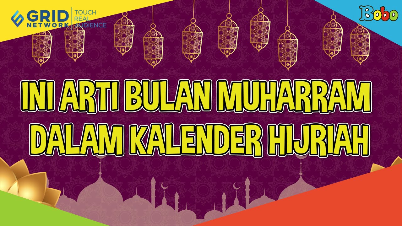 Fakta Menarik - Ini Arti Bulan Muharram dalam Kalender Hijriah - YouTube