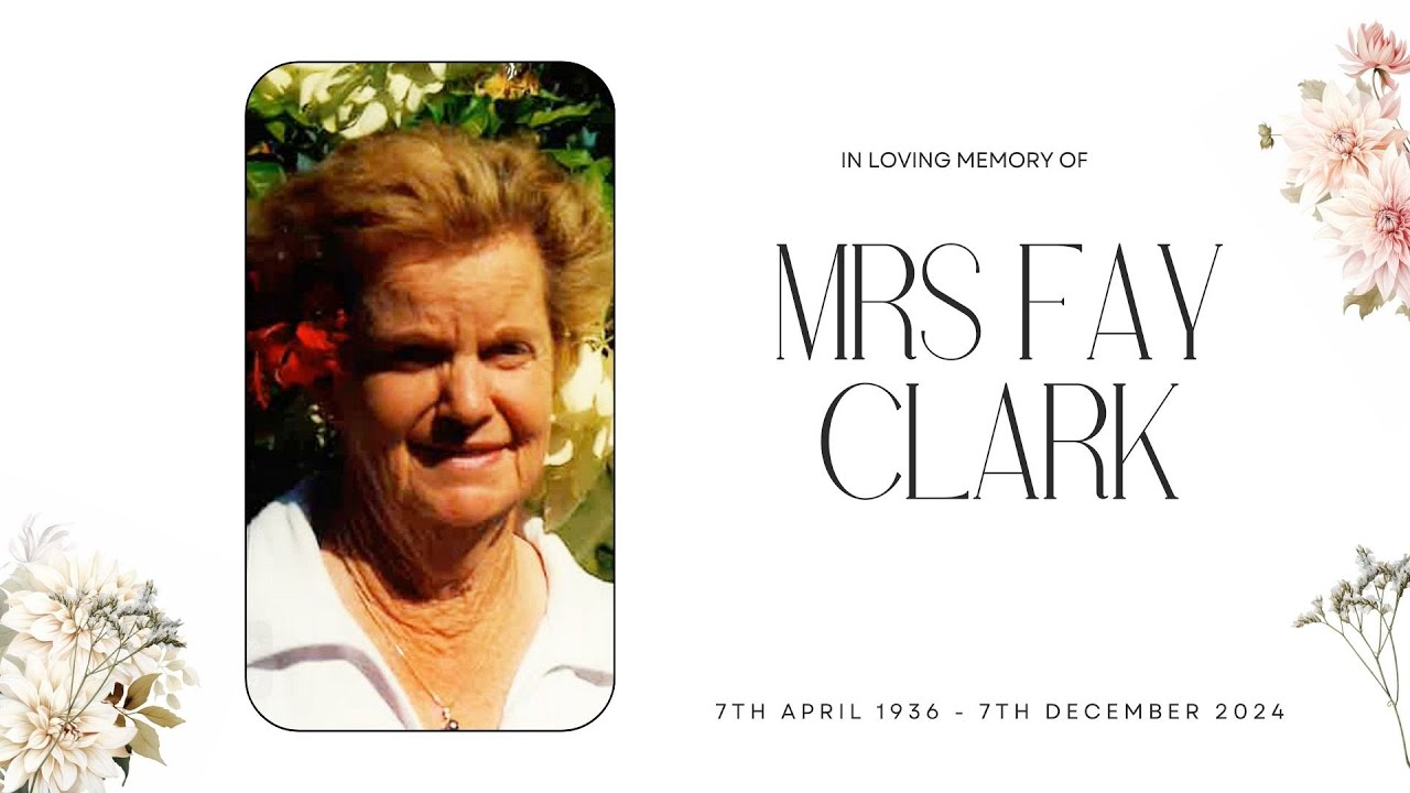 Celebrating the Life of Mrs Fay Clark - YouTube