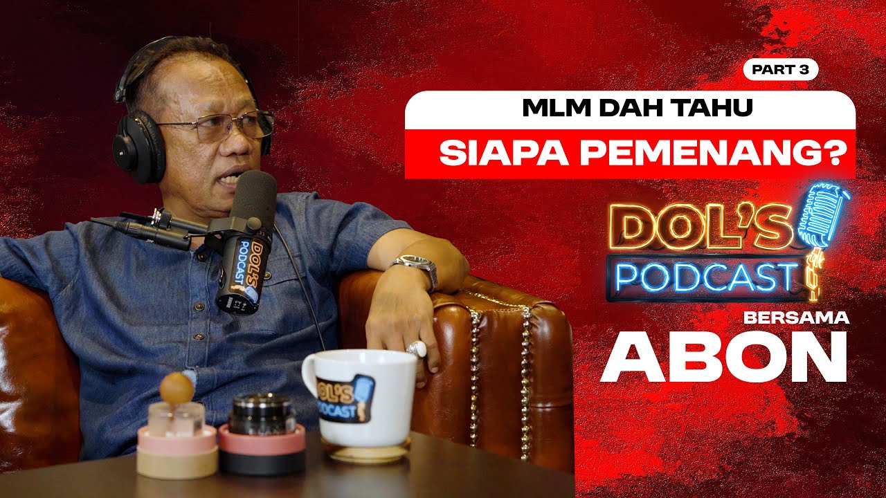 Dol's Podcast EP41 (Part 3) -MAHARAJALAWAK MEGA NAK KUMPULAN LAIN YANG ...
