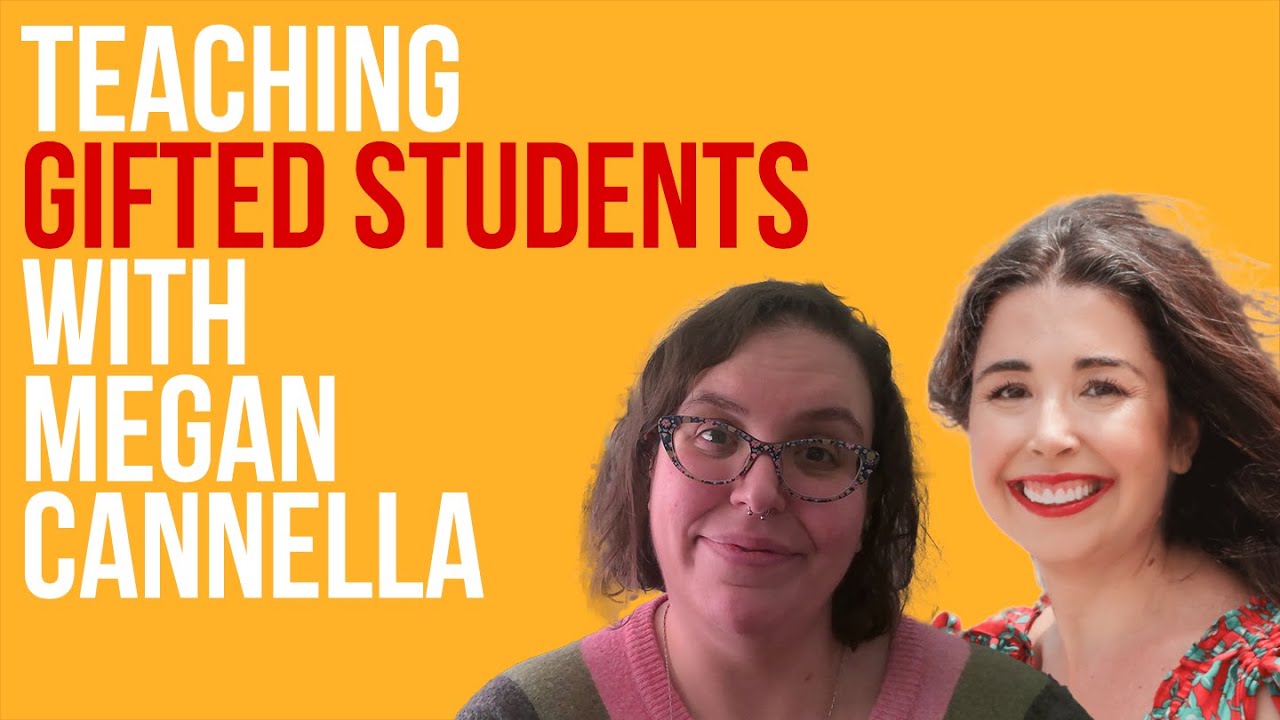 Insights From a Gifted Learning Specialist Megan Cannella: Identifying ...