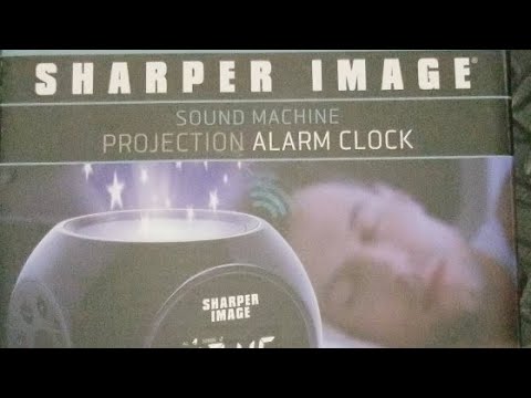 UNBOXING: SHARPER IMAGE SOUND MACHINE PROJECTION ALARM CLOCK - YouTube