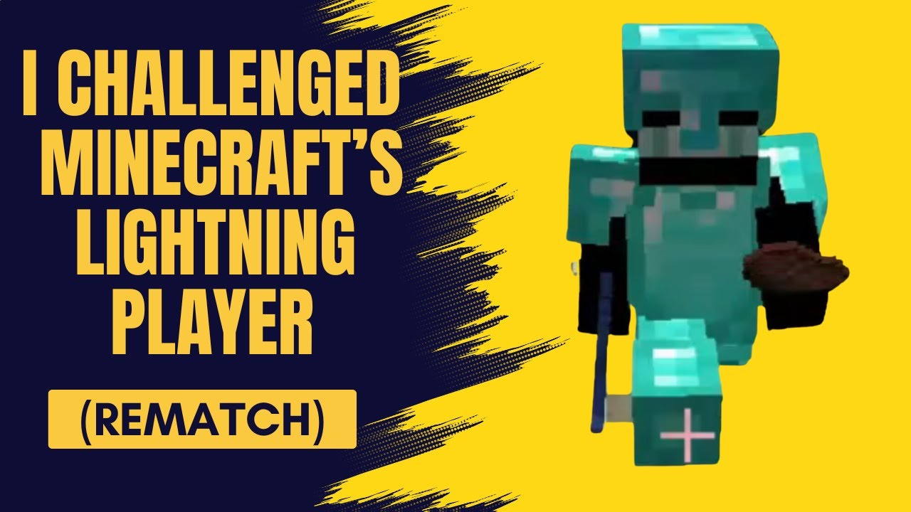 I Challenged Minecraft's Lightning Player (Rematch) - YouTube