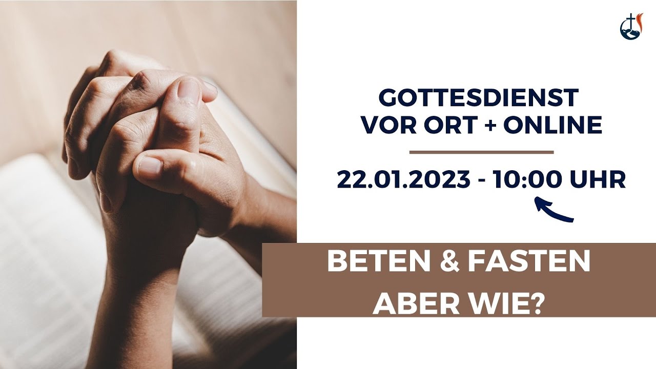 Beten & Fasten, aber wie? | Gottesdienst 22.01.2023 | GeGo Allmersbach ...