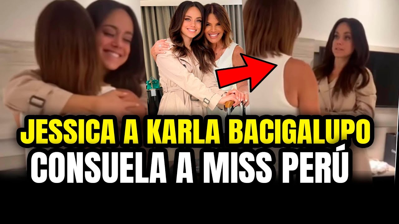 JESSICA NEWTON CONSUELA A MISS PERÚ KARLA BACIGALUPO TRAS PERDER - YouTube