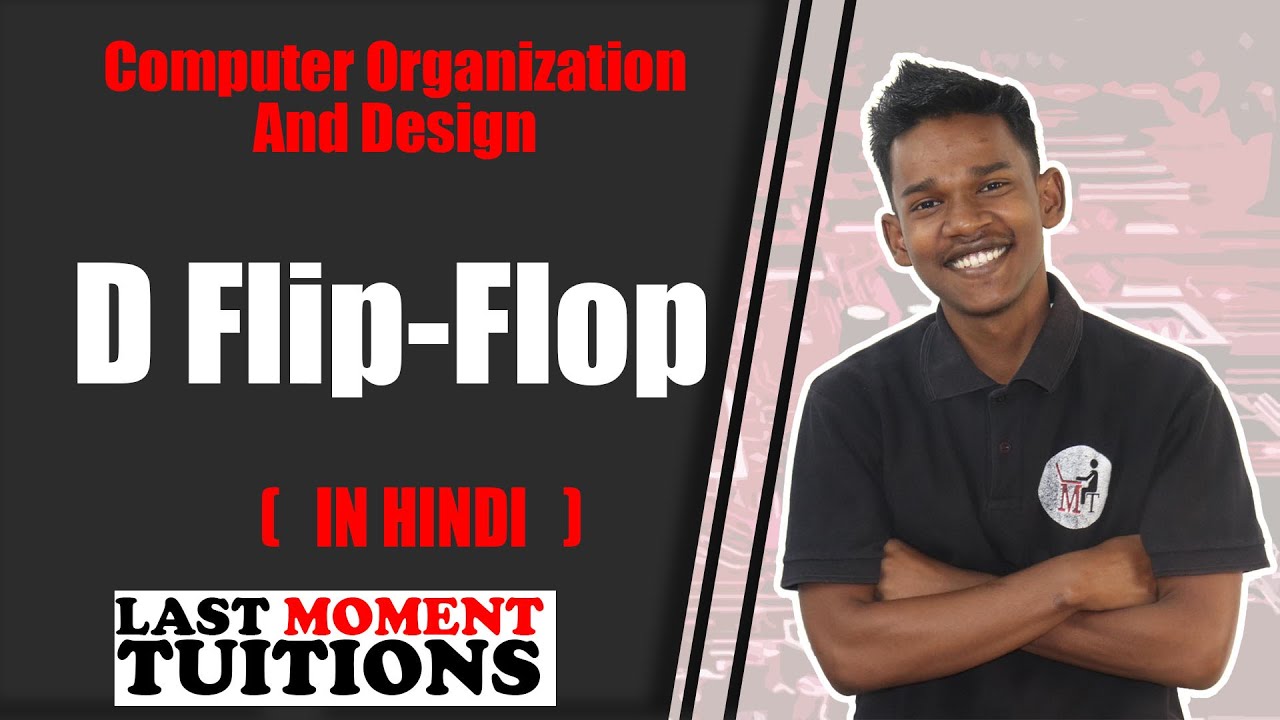 D Flip-Flop | Computer Organization And Design Lectures in Hindi - YouTube
