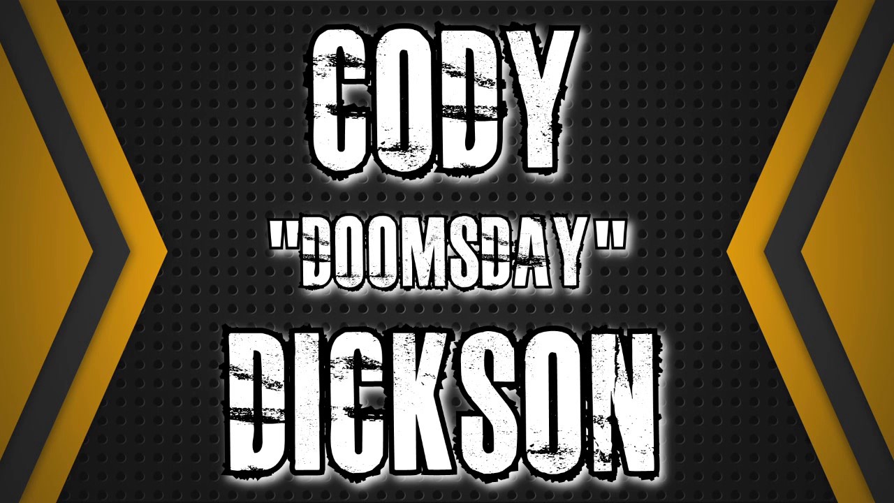 Cody "Doomsday" Dickson MPX Entrance Video - YouTube