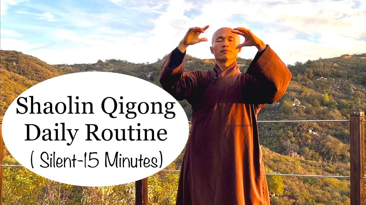 15-Minute Shaolin Qigong Daily Routine | Complete Set ( Silent) - YouTube