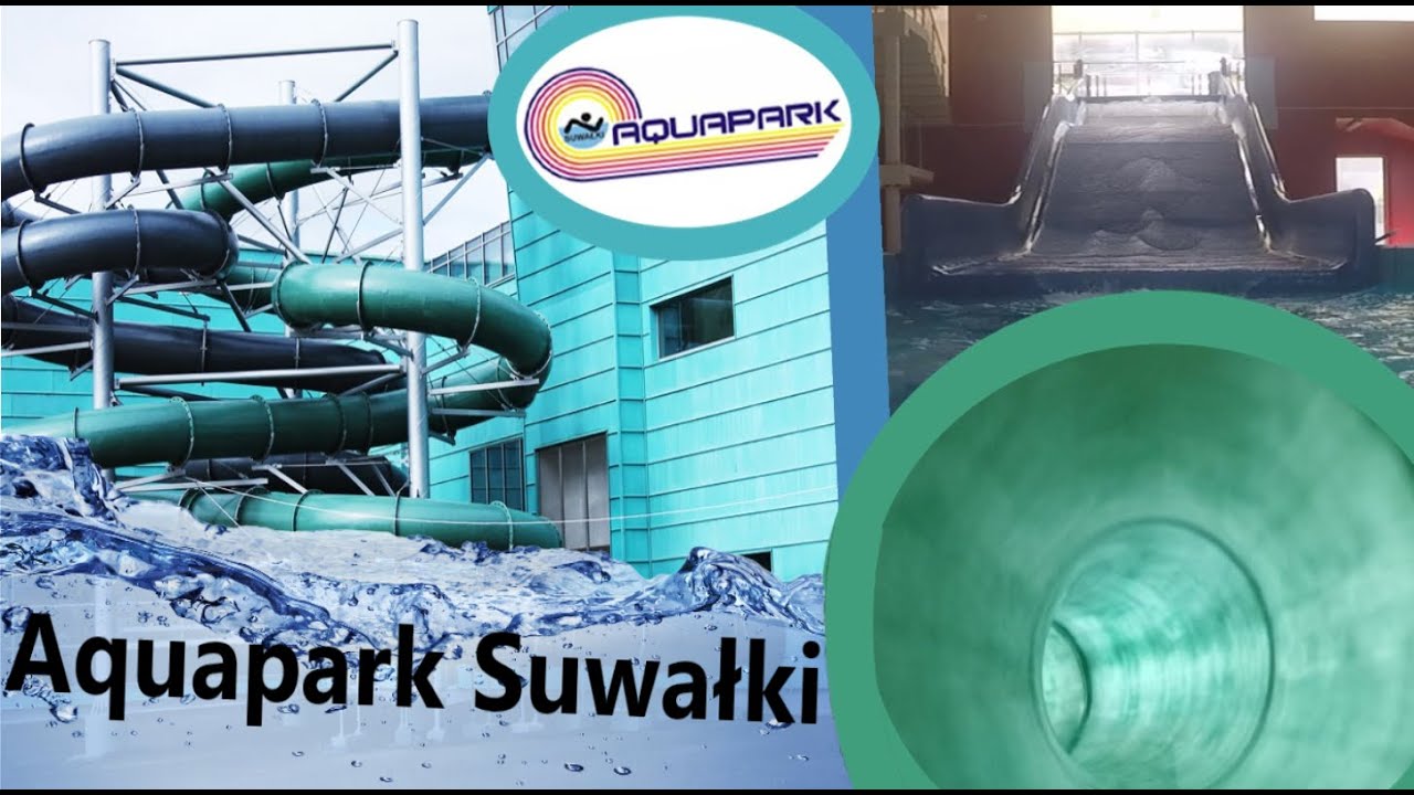 | Aquapark Suwałki | Wszystkie Zjeżdżalnie | - YouTube
