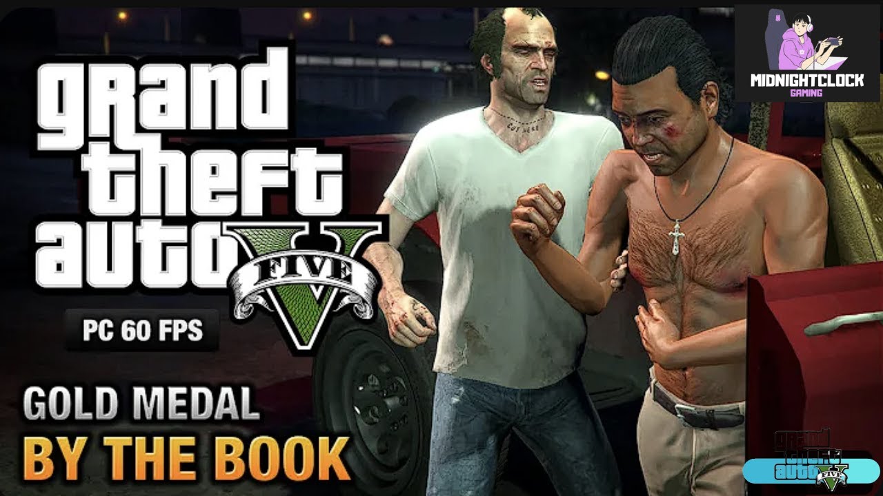 GTA 5 PC - Mission #25 - By the Book - Michael and Trevor [4k 60fps ...