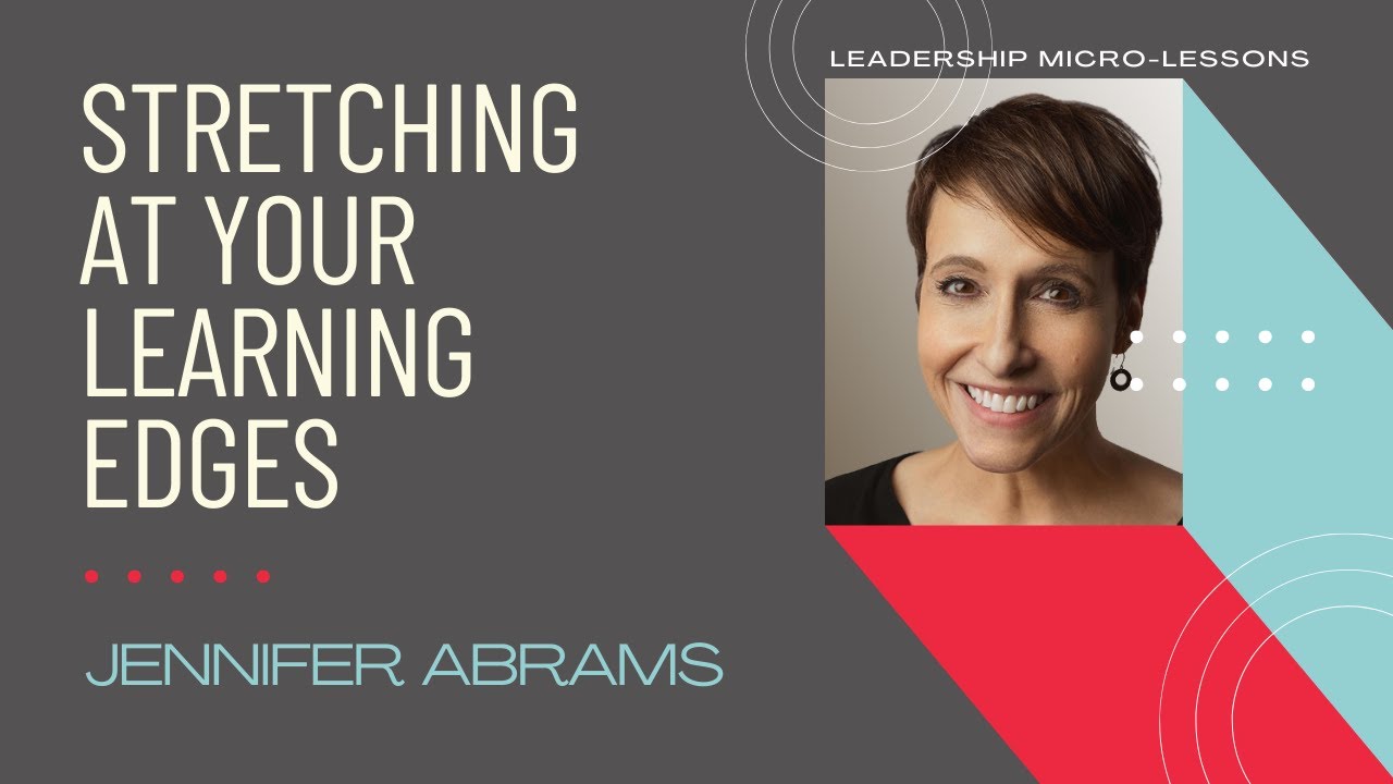 Stretching at Your Learning Edges | Jennifer Abrams - YouTube
