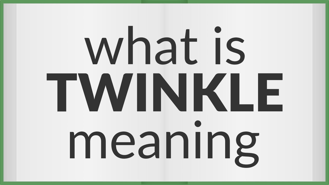 Twinkle Meaning Of Twinkle YouTube twinkle-meaning-of-twinkle-youtube