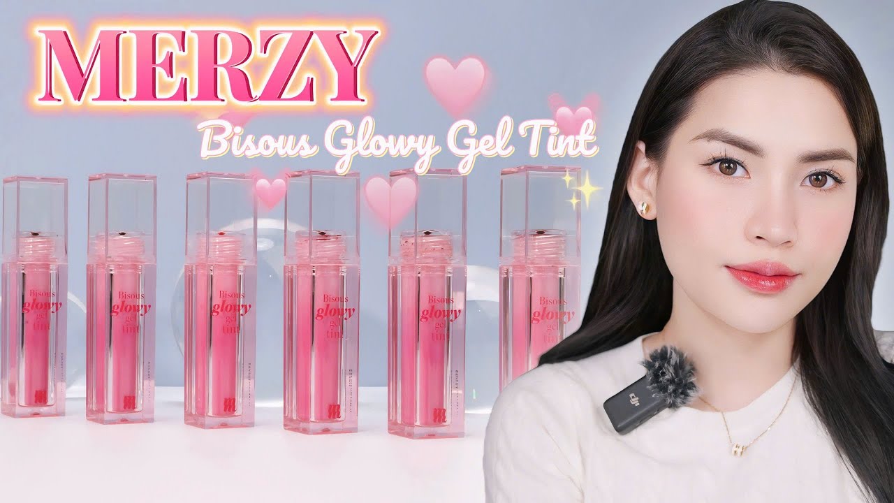 [REVIEW] BST SON MỚI: Merzy Bisous Glowy Gel Tint | Khá thất vọng và ...