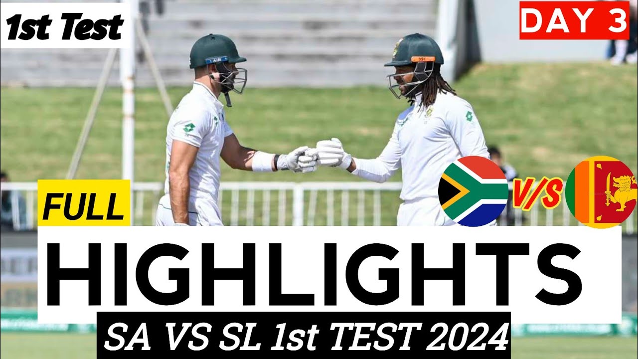 South Africa vs Sri Lanka 1st Test Day 1 Full Match Highlights 2024 ...