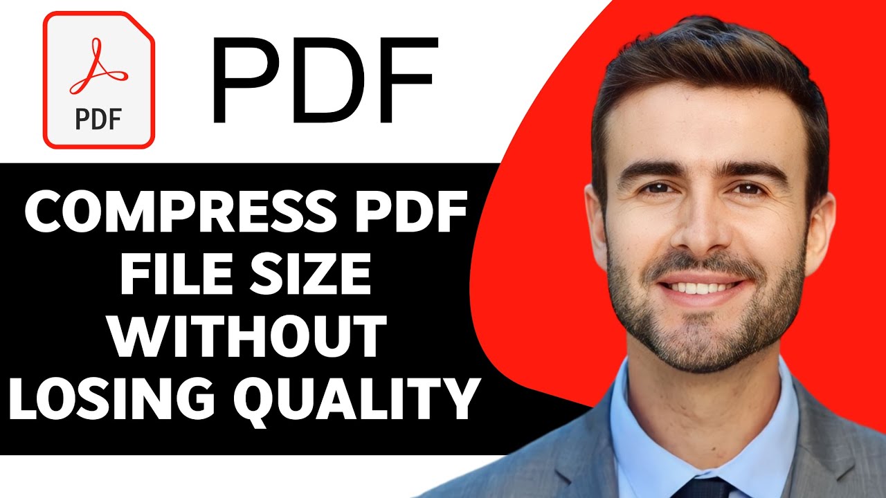 How to Compress PDF File Size Without Losing Quality in 2025 | PDF Tutorial - YouTube