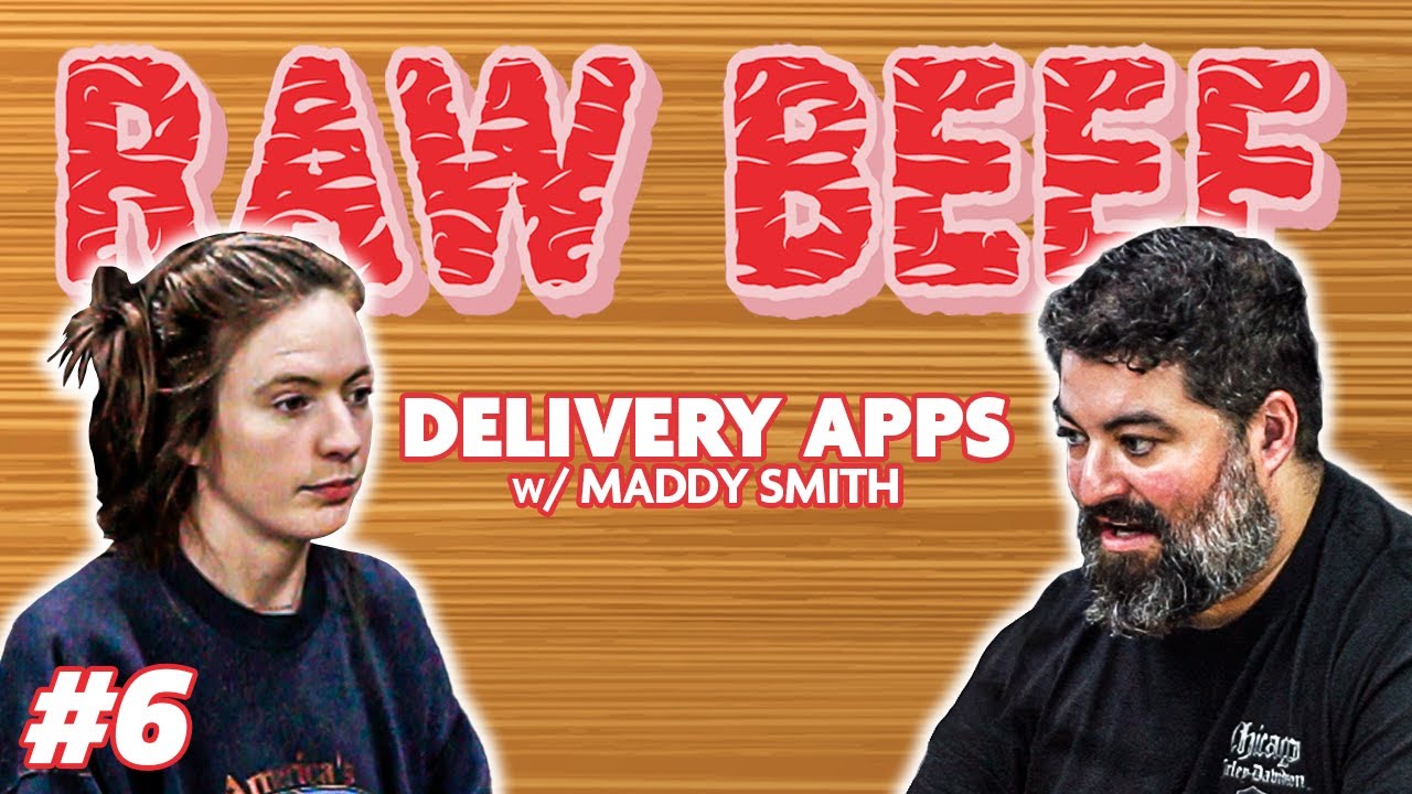 Raw Beef Ep. 6 | Delivery Apps w/ Maddy Smith - YouTube