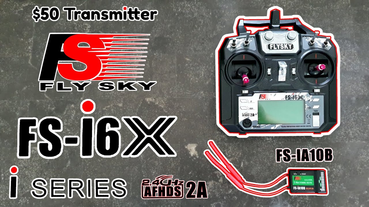 FlySky i6X Transmitter - Review and Guide ($50 Radio) - YouTube