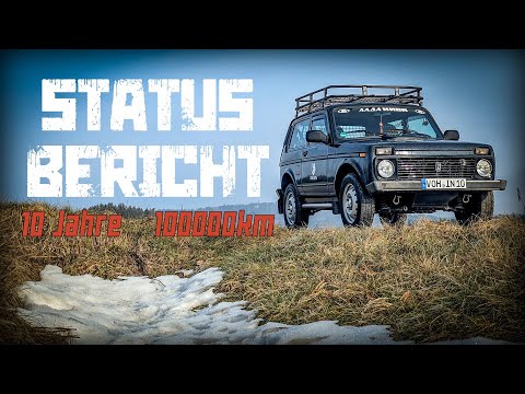 🚗 LADA Niva - Statusupdate nach 10 Jahren