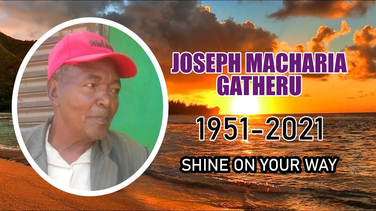 joseph macharia gatheru burial - YouTube