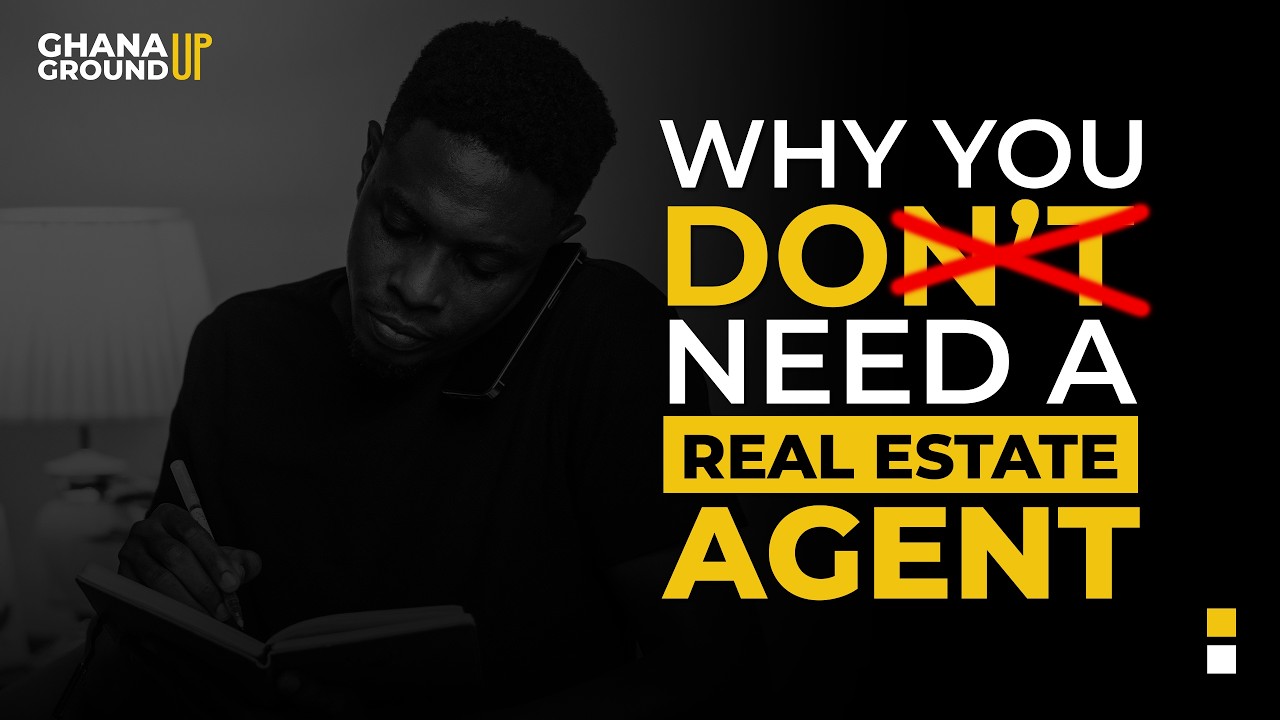 Working with Real Estate Agents in Ghana: What You Must Know - S1 E15 ...
