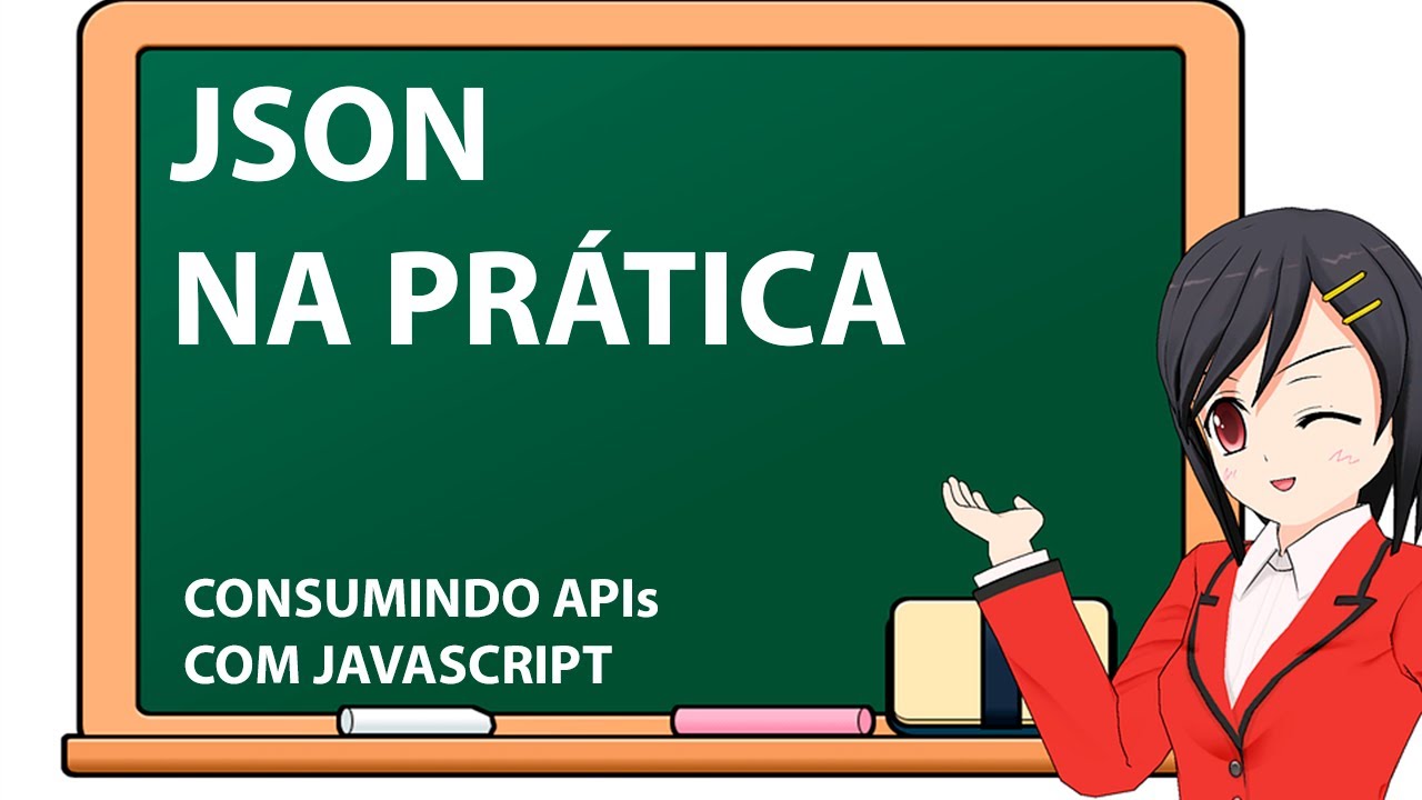 JSON na prática - Consumindo dados de APIs com Javascript - YouTube