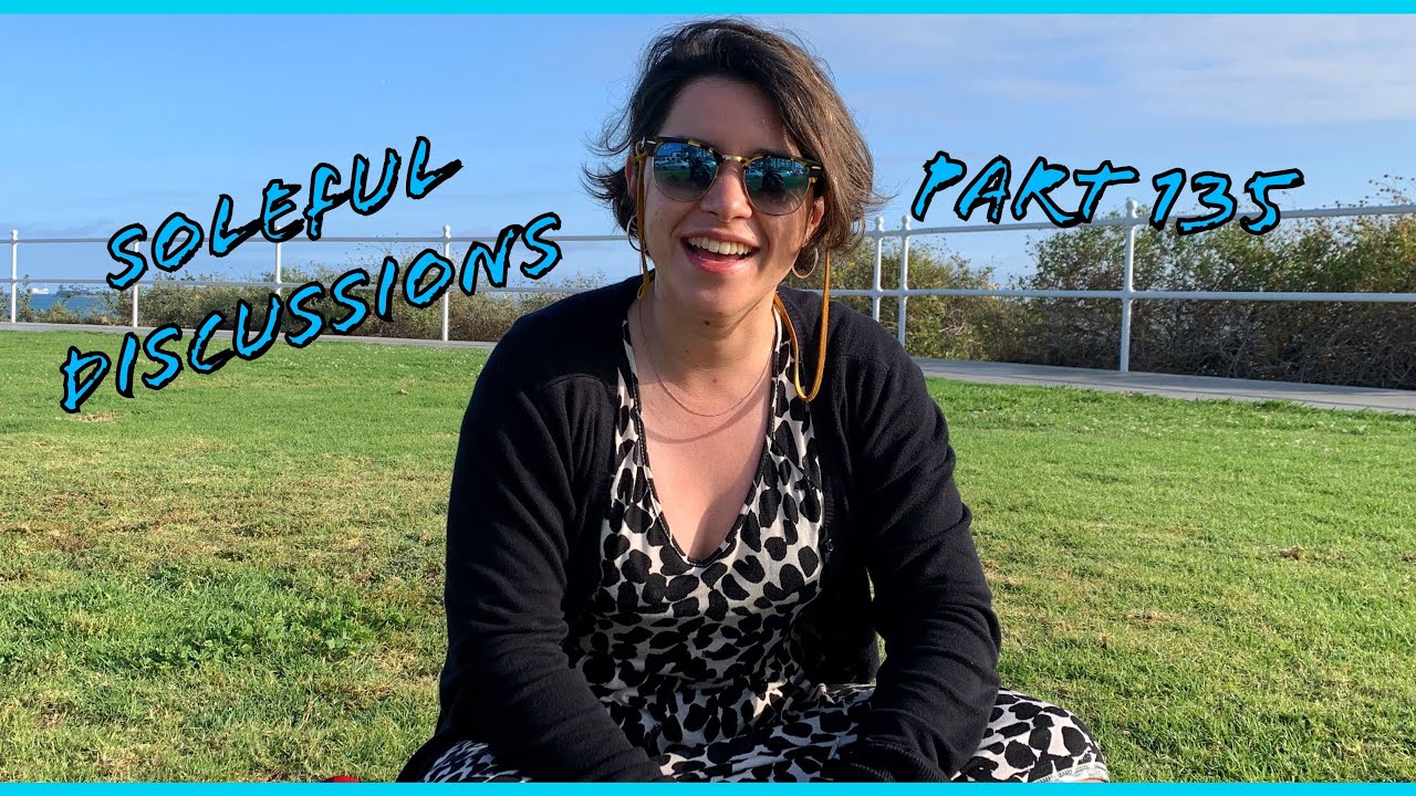 Soleful Discussions Part 135 - YouTube