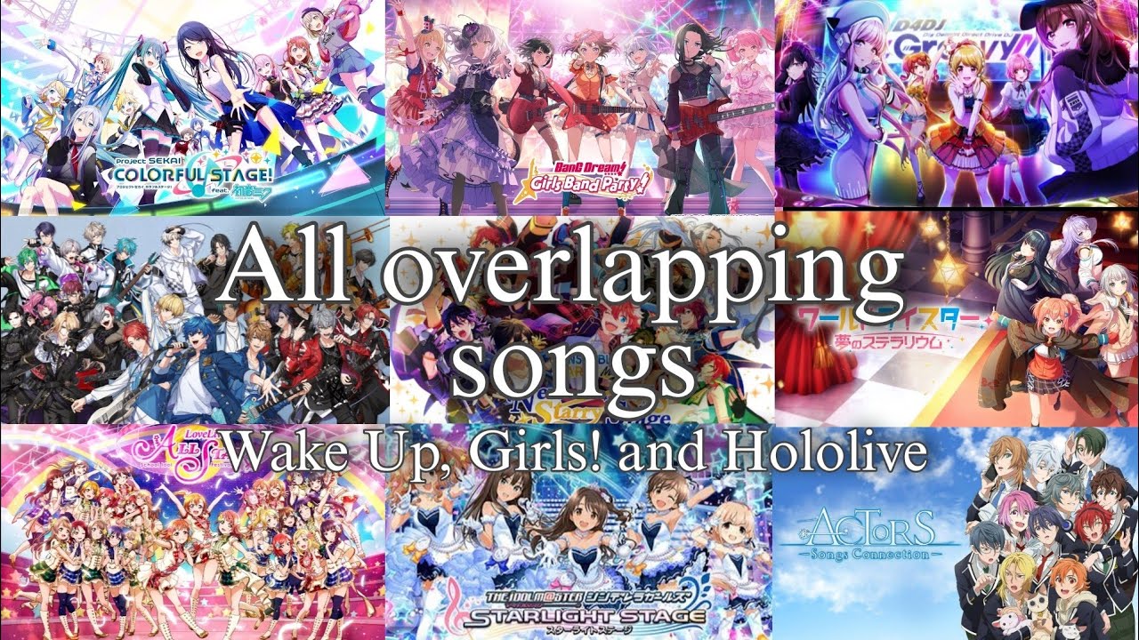 (Wake Up, Girls!/Hololive) All overlapping songs from your favorite ...