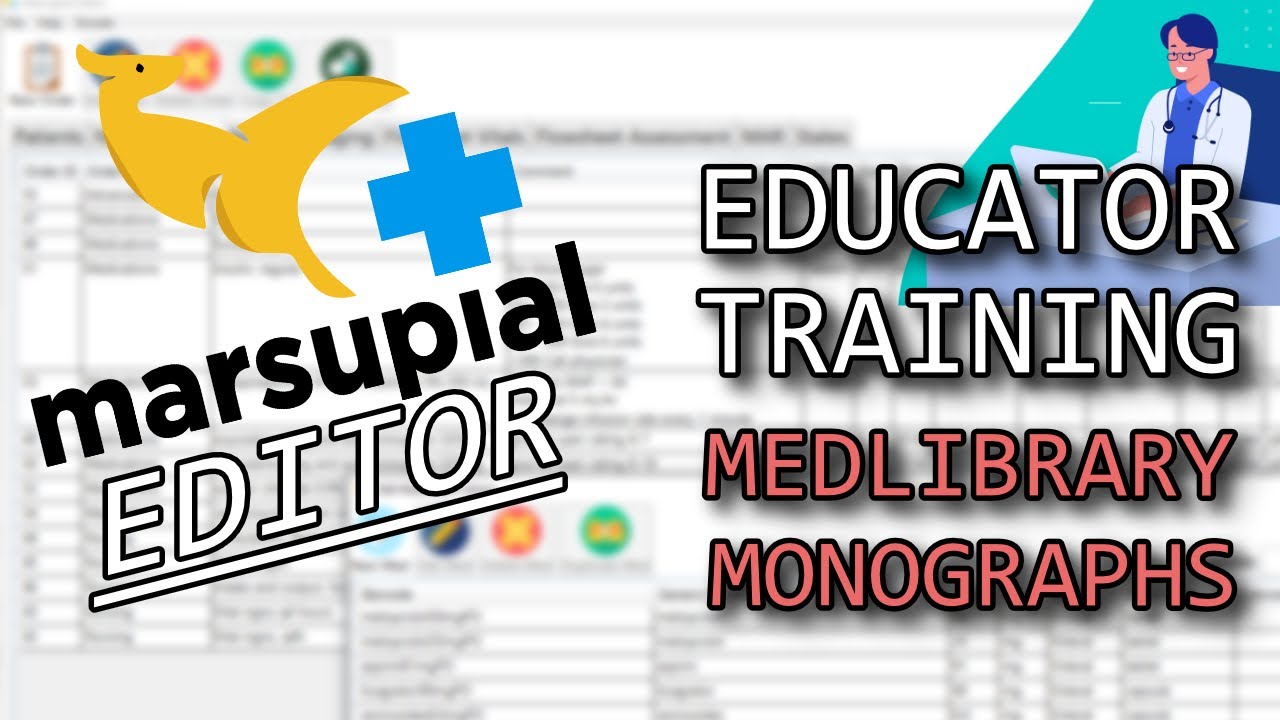 Marsupial Editor v2.0 Training | Part 2/2 | Medication and Monograph ...
