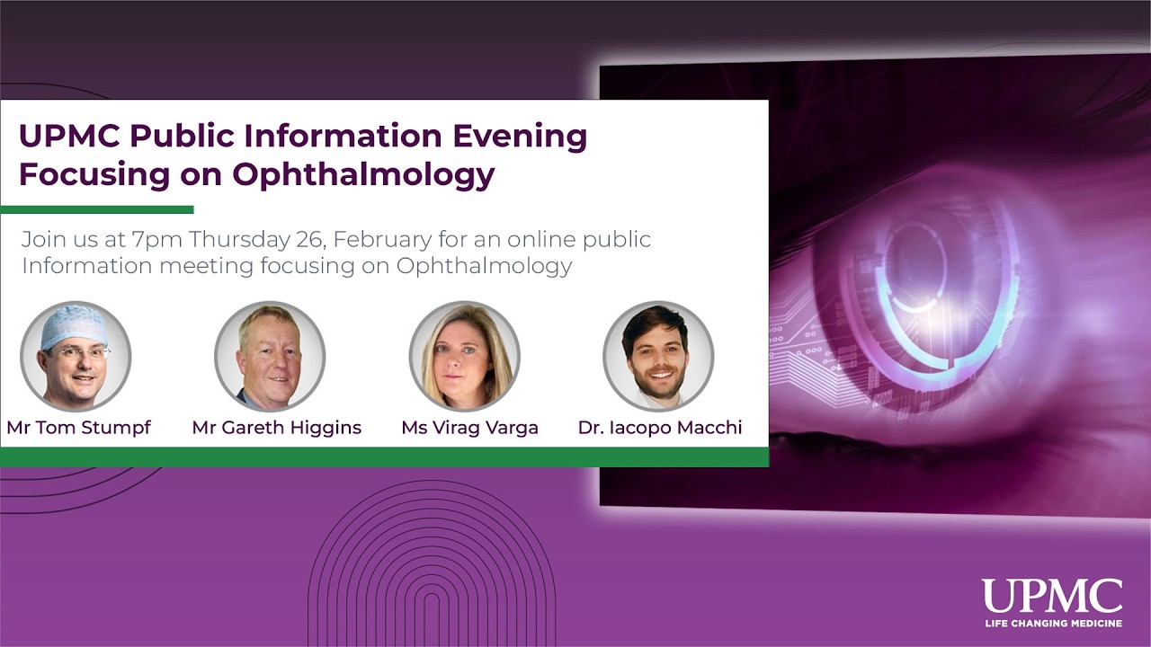 Watch LIVE: UPMC Public Information Evening focusing on Ophthalmology ...