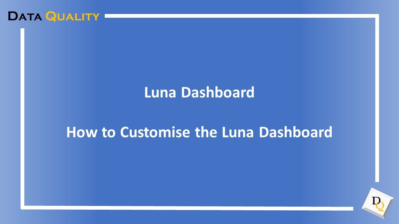 Luna - How to customise the Luna dashboard - YouTube