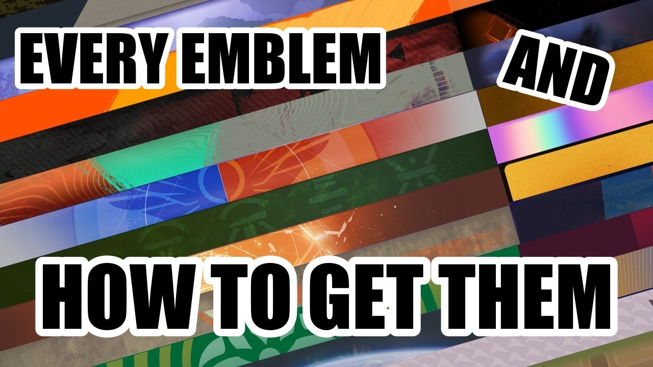 HOW TO GET EVERY EMBLEM IN DESTINY 2 - YouTube