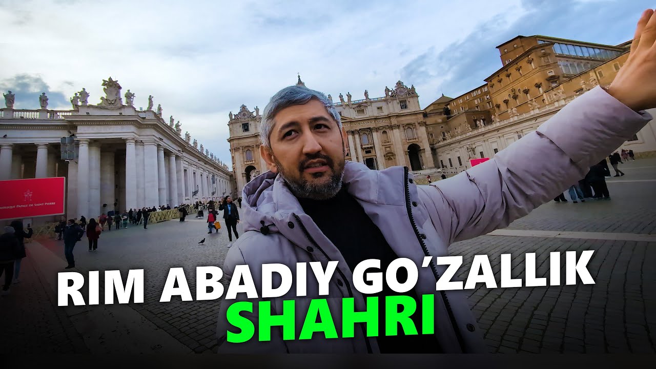 Rim - abadiy go'zallik shahri | Bobir Akilkhanov - YouTube