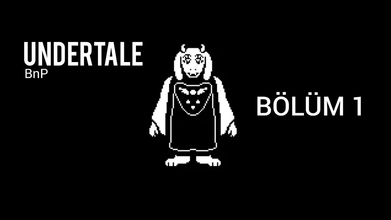 TORİEL NENENİN YARDIMI | Undertale BnP Bölüm 1 - YouTube