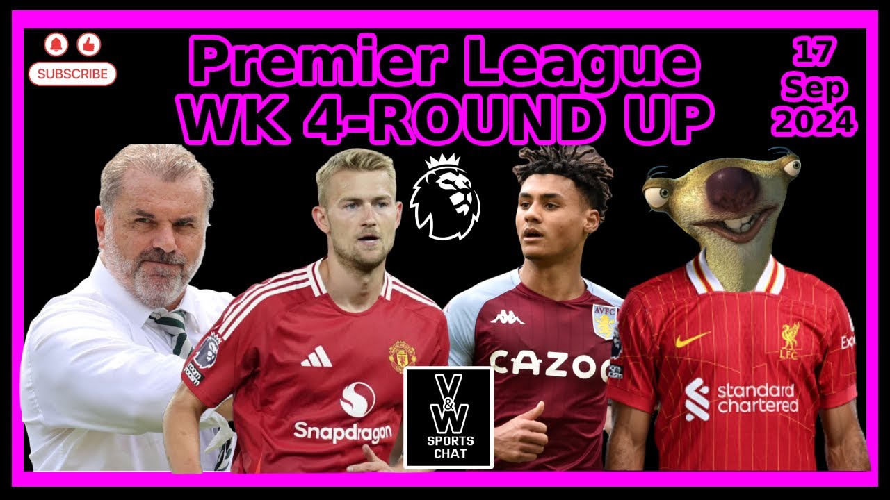Premier League Week 4: Thrilling Update and Sneak Peek into Week 5 ...